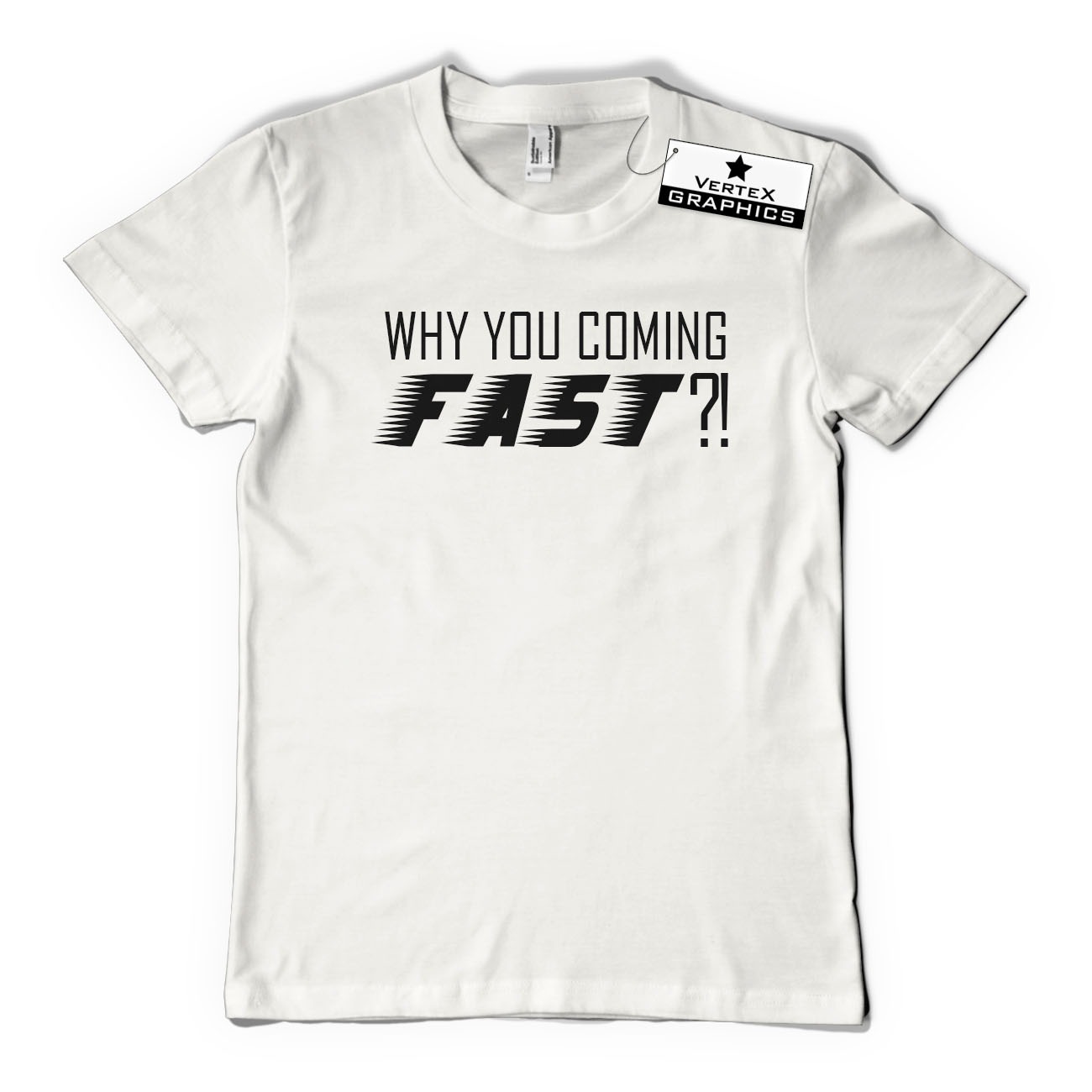 Why You Coming Fast T Shirt Funny Meme EBay UK